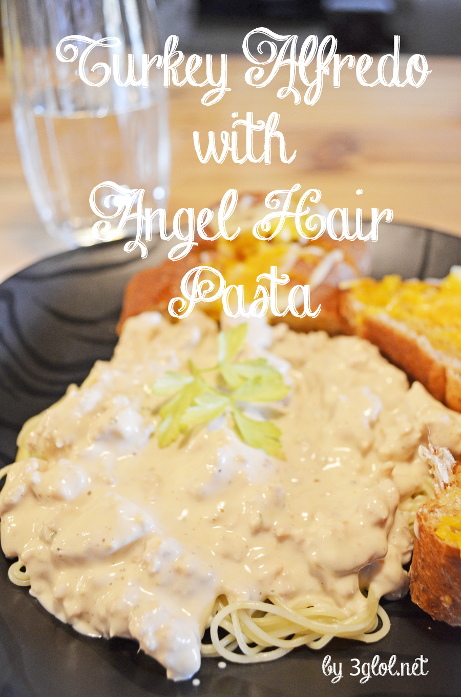 Turkey Alfredo with Angel Hair Pasta – Through the Cooking Glass