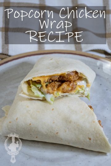 Popcorn Chicken Wrap – Through the Cooking Glass
